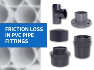 Friction loss in pvc pipe fittings - Junrui Polymer Materials